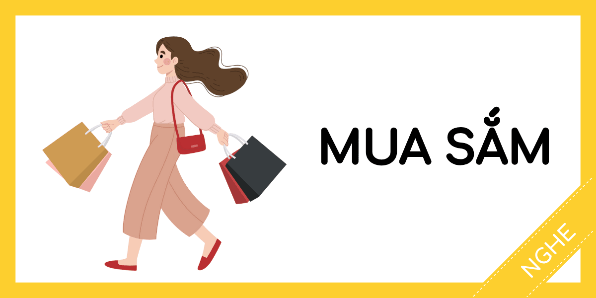 Tiếng Anh Đàm Thoại & Câu Chuyện | Luyện Nghe Mua Sắm
